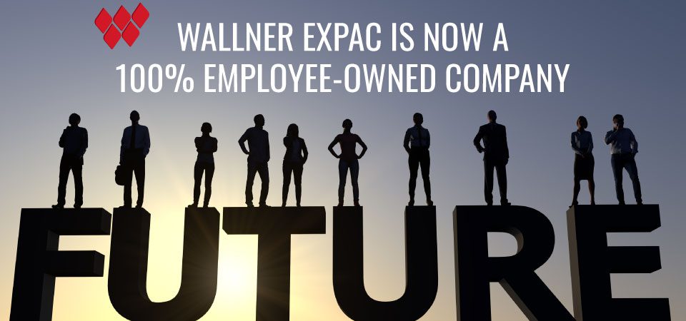 Wallner Expac Becomes 100% Employee-Owned Through an Employee Stock ...